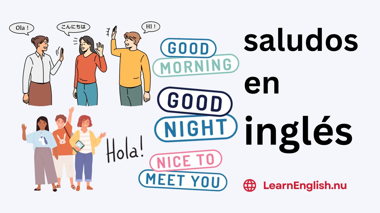 10 saludos en inglés - aprende inglés