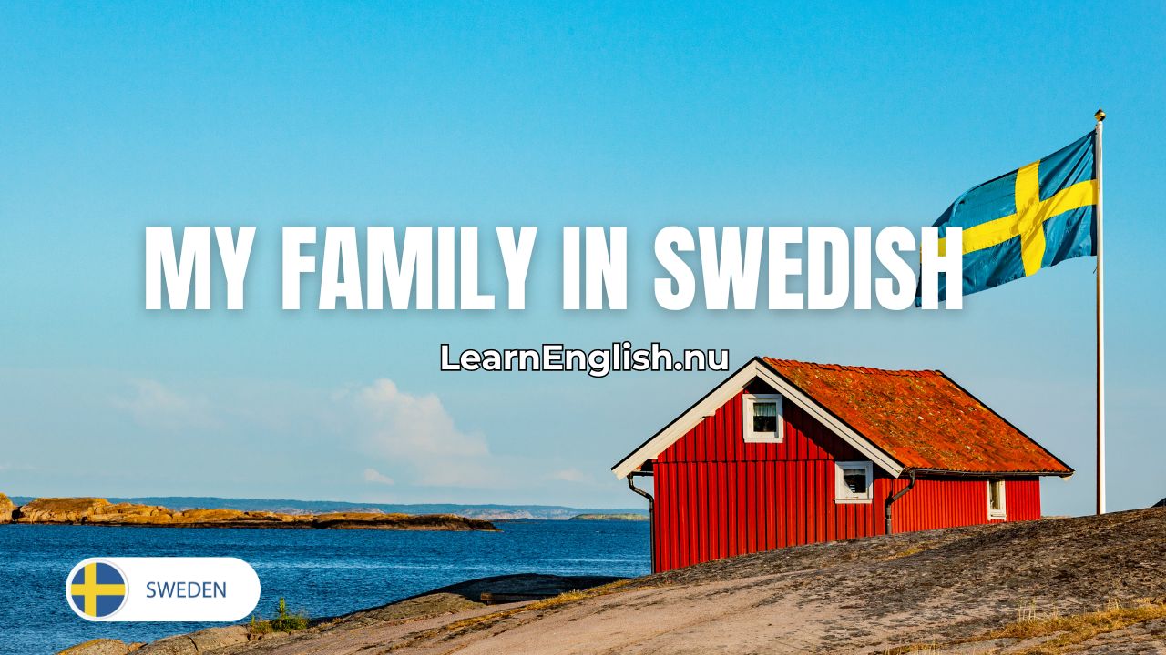Family members in Swedish pronunciation - learn swedish