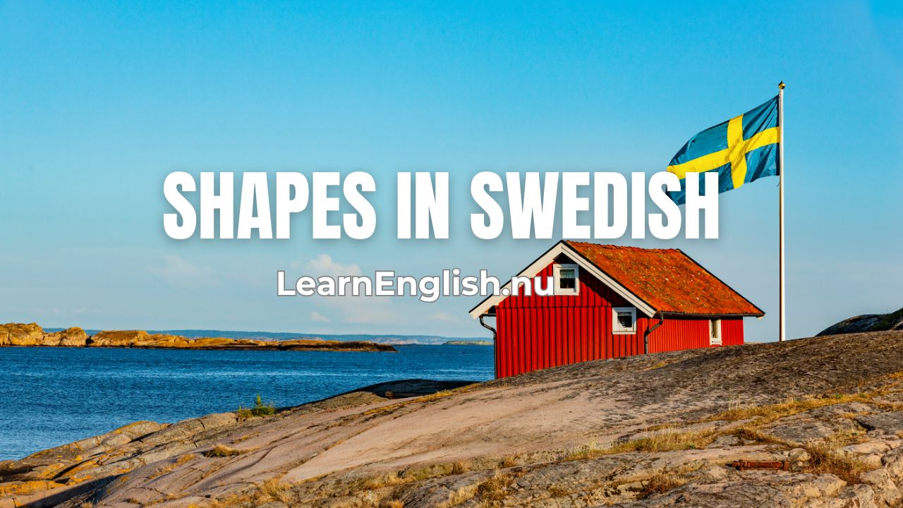 Shapes in Swedish - learn swedish