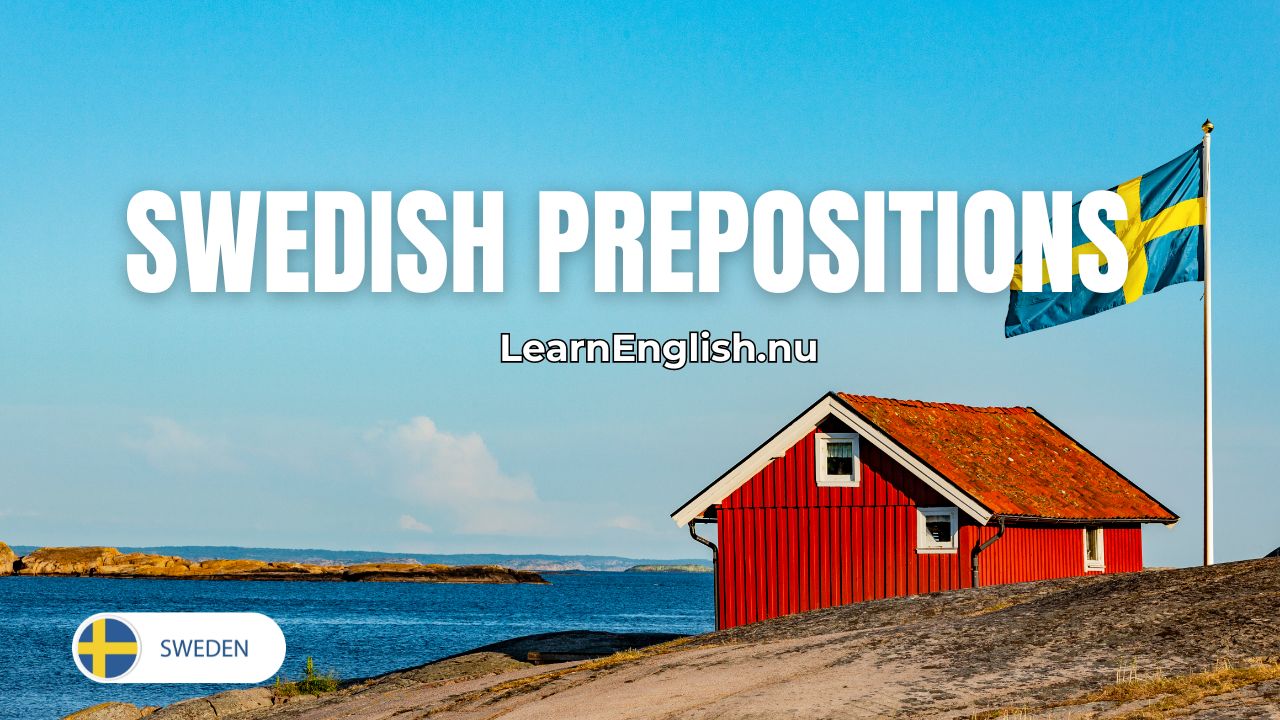 Swedish prepositions list - Swedish prepositions - learn swedish
