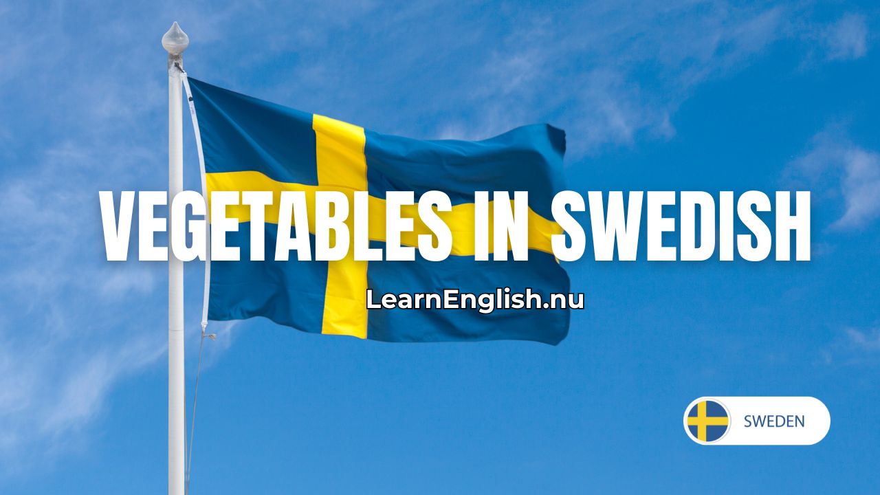 List of vegetables Grönsaker in Swedish - learn swedish